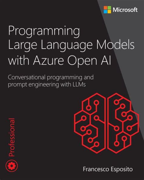 Programming Large Language Models With Azure Open Ai Conversational Programming And Prompt