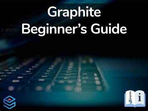 Graphite Beginners Guide 2024