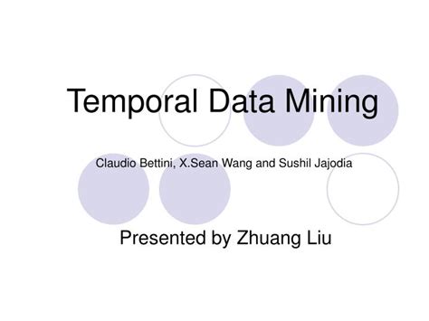 Ppt Temporal Data Mining Powerpoint Presentation Free Download Id 5659799