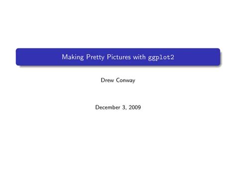 Ppt Making Pretty Pictures With Ggplot2 Drew Conway December 3 2009 Powerpoint Presentation