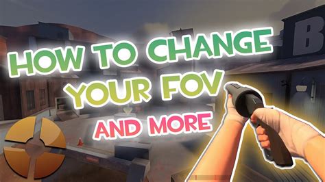 TF2 HOW TO CHANGE YOUR FOV AND VIEWMODEL SETTINGS AND MORE Tutorial YouTube