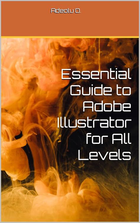 Jp Essential Guide To Adobe Illustrator For All Levels 2024 Collection Forging