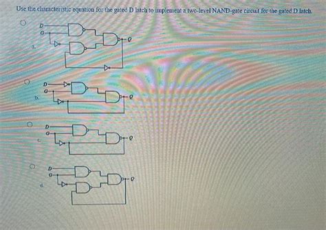Solved Use The Characteristic Equation For The Gated D Latch Chegg