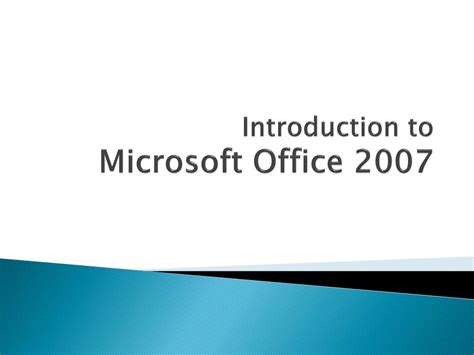 Ppt Introduction To Microsoft Office 2007 Powerpoint Presentation Free Download Id 2610608