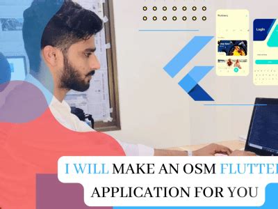 An Osm Flutter Application For Android And IOS Upwork