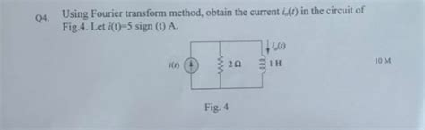 solved q4 ﻿using fourier transform method obtain the