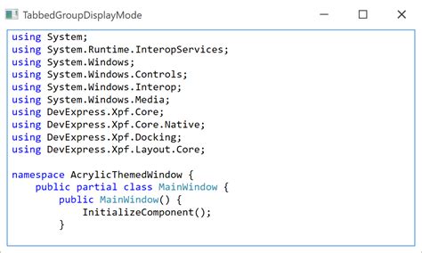 Documentgrouptabbedgroupdisplaymode Property Wpf Controls
