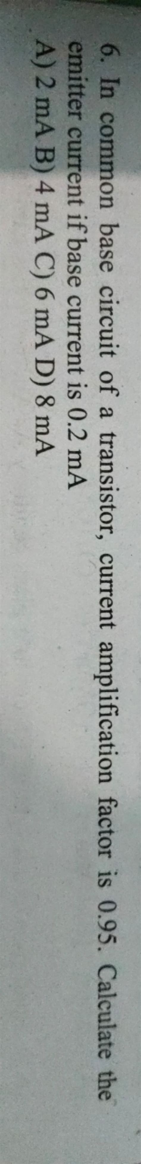 6 In Common Base Circuit Of A Transistor Current Amplification Factor I