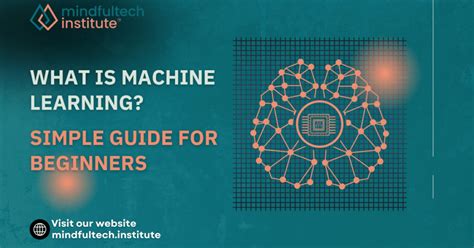 What Is Machine Learning Simple Guide For Beginners
