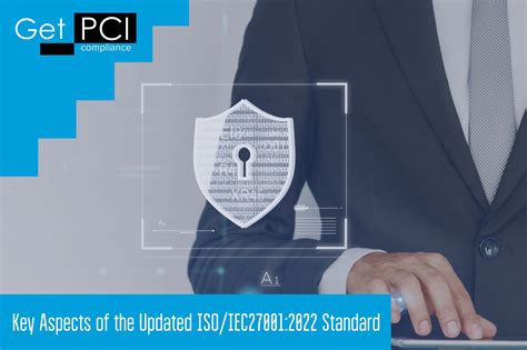 Key Aspects Of The Updated ISO IEC 27001 2022 Standard