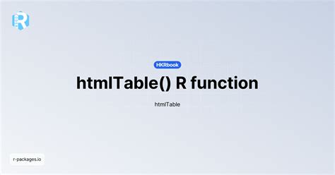 Htmltable R Function From Hkrbook R Packages