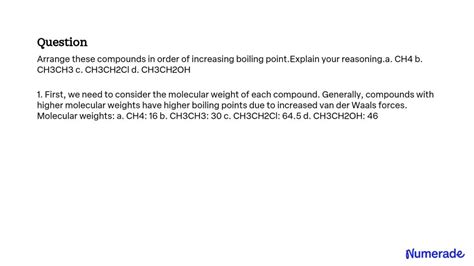 Solved Arrange These Compounds In Order Of Increasing Boiling Point Explain Your Reasoning A