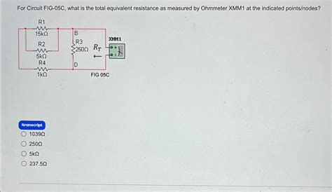 Solved For Circuit Fig 05c ﻿what Is The Total Equivalent