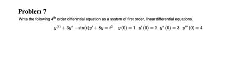 Solved Problem 6 Write The Following And Order Differential