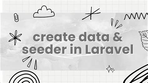 Create Data And Seeder In Laravel — Programmer Youtube