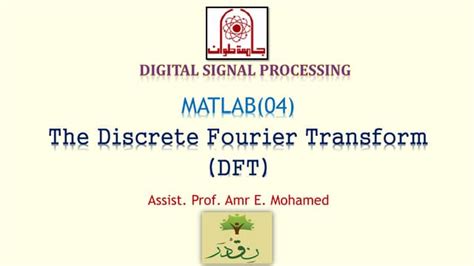 Dspfoehu Matlab 04 The Discrete Fourier Transform Dft Ppt