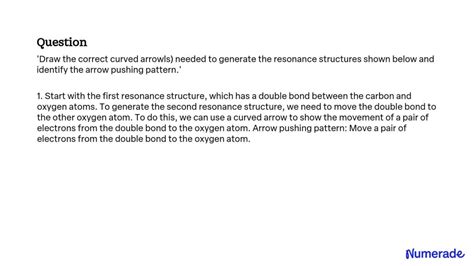 Solved Draw The Correct Curved Arrows Needed To Generate The Resonance Structures Shown Below