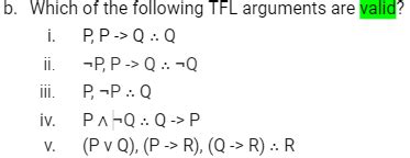 B Which Of The Following TFL Arguments Are Valid I Chegg Com