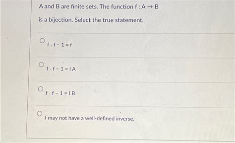 Solved A And B Are Finite Sets The Function F AB Is A Chegg