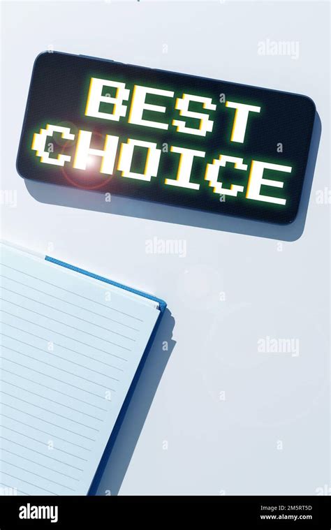 Conceptual Caption Best Choice Internet Concept Act Of Picking Or Deciding Between Two Or More