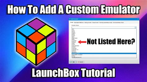 How To Add A Newcustom Emulator To Launchbox And Big Box Launchbox