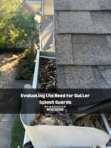 What Are Gutter Splash Guards Americanguttermasters Com