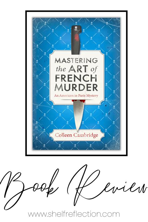 Mastering The Art Of French Murder By Colleen Cambridge Book Review