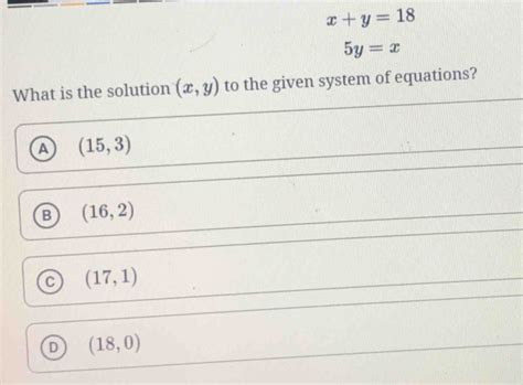 Solved Xy18 5yx What Is The Solution Xy To The Given System Of