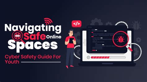 navigating safe online spaces cyber safety guide for youth ezine
