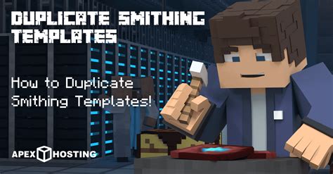 How To Duplicate Smithing Templates In Minecraft Apex Hosting