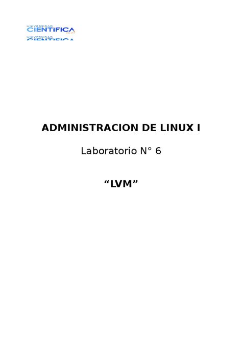 L06c Lvm Linux Administracion De Linux I Laboratorio N° 6 Lvm” Parte 2 Crearemos Cuatro