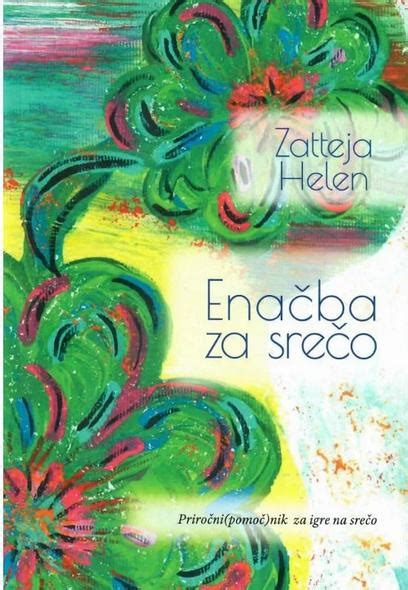 Enačba Za Srečo Avtor Zatteja Helen