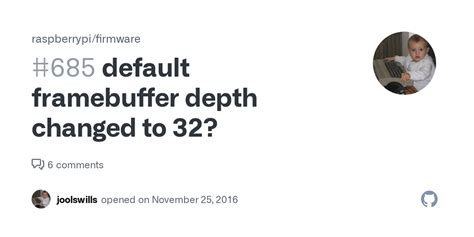 Default Framebuffer Depth Changed To Issue Raspberrypi Firmware GitHub
