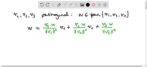 Solved Suppose V1 V2 V3 Is An Orthogonal Set Of Vectors In R5 Let W