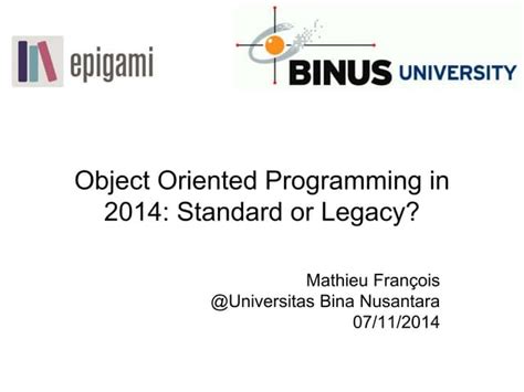 Object Oriented Programming In 2014standard Or Legacy Ppt