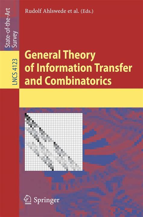 General Theory Of Information Transfer And Combinatorics Lecture Notes