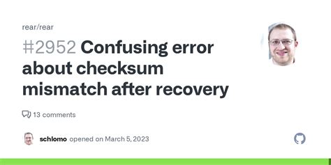 Confusing Error About Checksum Mismatch After Recovery · Issue 2952 · Rearrear · Github