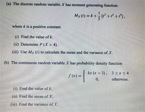Solved A ﻿the Discrete Random Variable X ﻿has Moment