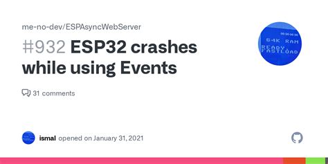 Esp32 Crashes While Using Events · Issue 932 · Me No Devespasyncwebserver · Github