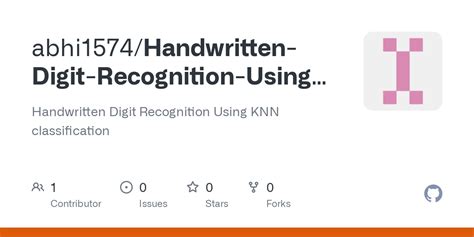 GitHub Abhi Handwritten Digit Recognition Using KNN Handwritten Digit Recognition Using