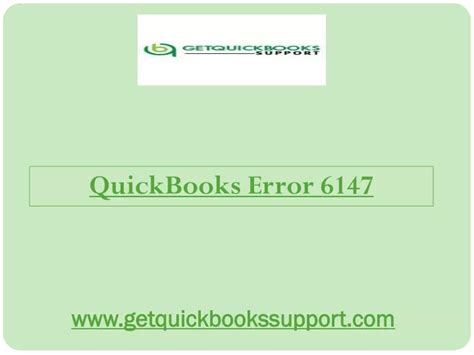 ppt how to fix the quickbooks error code 6147 powerpoint