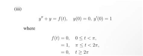 Solved 3 Solve The Following Initial Value Problems Using