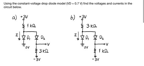 Solved Using The Constant Voltage Drop Diode Model Vd07