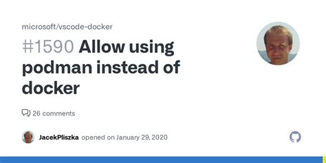 allow using podman instead of docker · issue 1590 · microsoft vscode docker · github