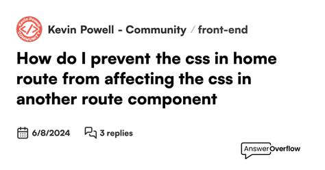 How Do I Prevent The Css In Home Route From Affecting The Css In