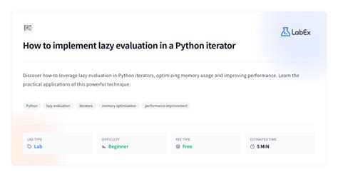 how to implement lazy evaluation in a python iterator labex