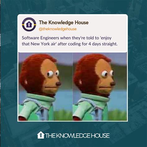 the knowledge house on linkedin coding softwareengineer work meme