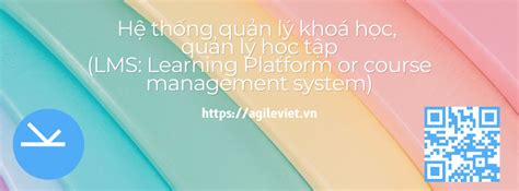 H Th Ng Qu N L Kho H C Qu N L H C T P Lms Learning Platform Or