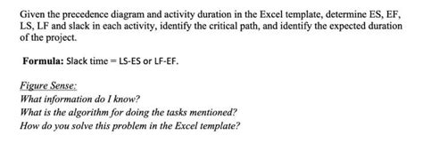 Solved Given The Precedence Diagram And Activity Duration In Chegg Com