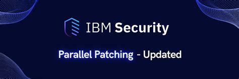 Whats New In Parallel Patching